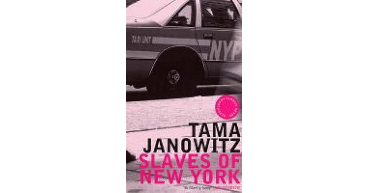 Slaves of New York by Tama Janowitz