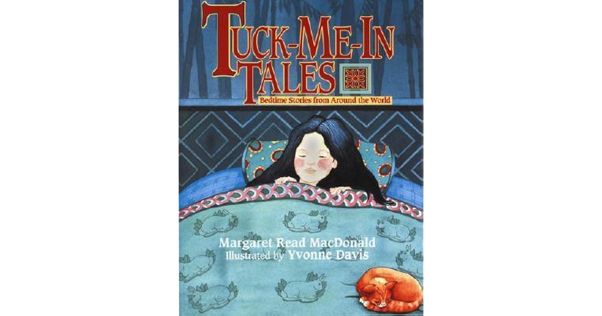 Tuck-Me-In Tales by Margaret Read MacDonald