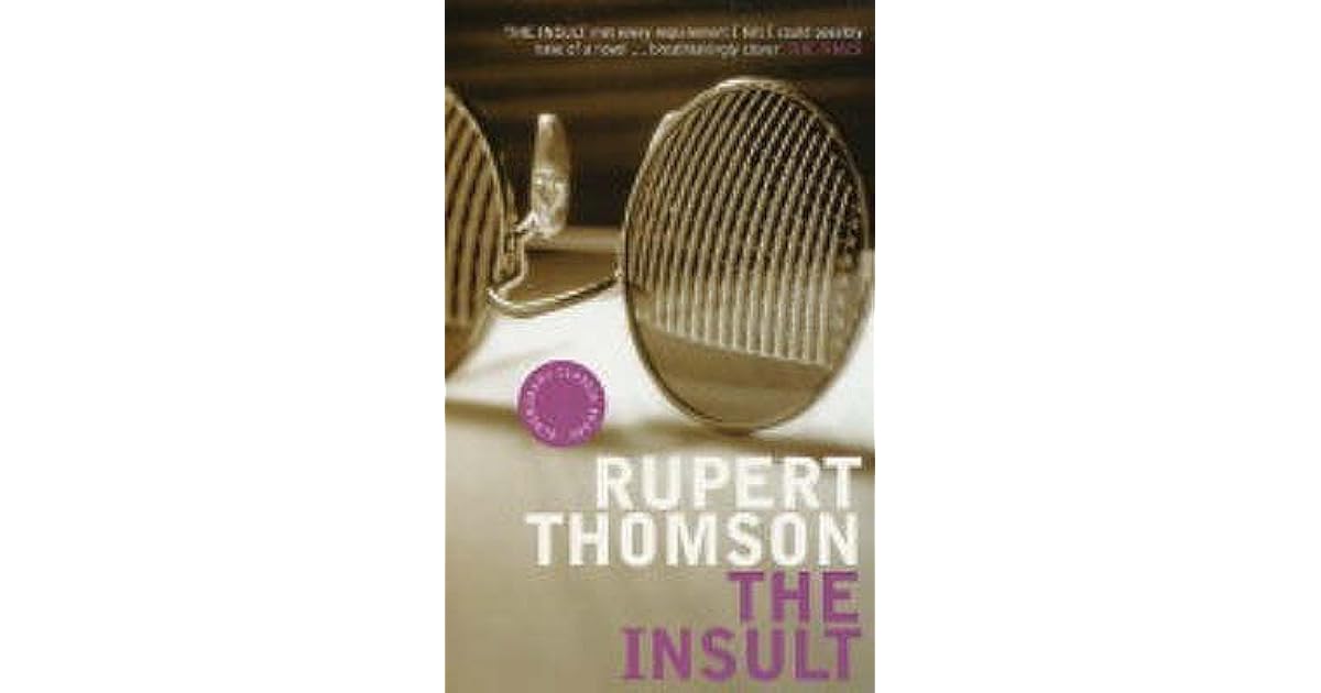 The Insult by Rupert Thomson