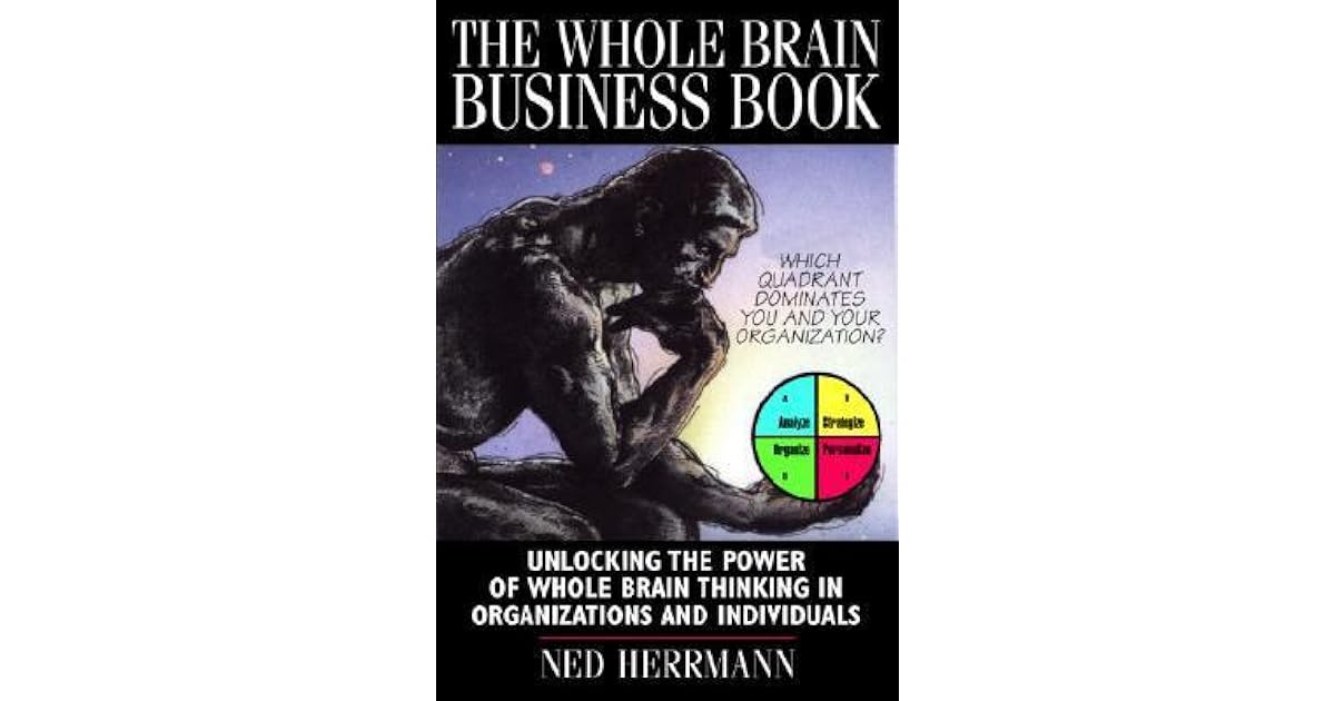 The Whole Brain Business Book by Ned Herrmann
