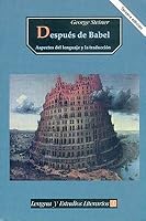 After Babel: Aspects of Language and Translation by George Steiner