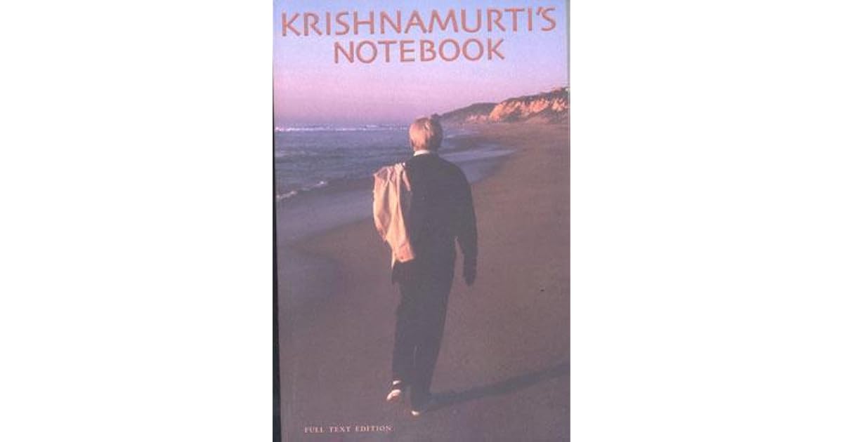 Krishnamurtis Notebook by J. Krishnamurti