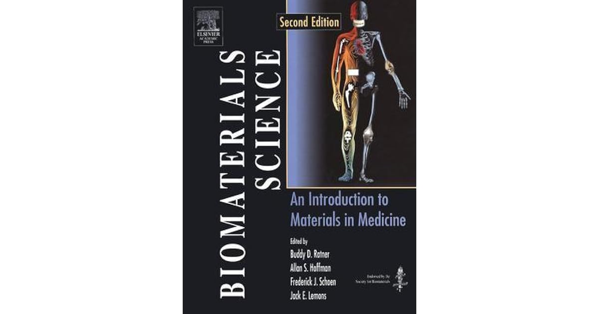 Biomaterials Science: An Introduction to Materials in Medicine by Buddy ... Biomaterials Science: An Introduction to Materials in Medicine by Buddy ...
