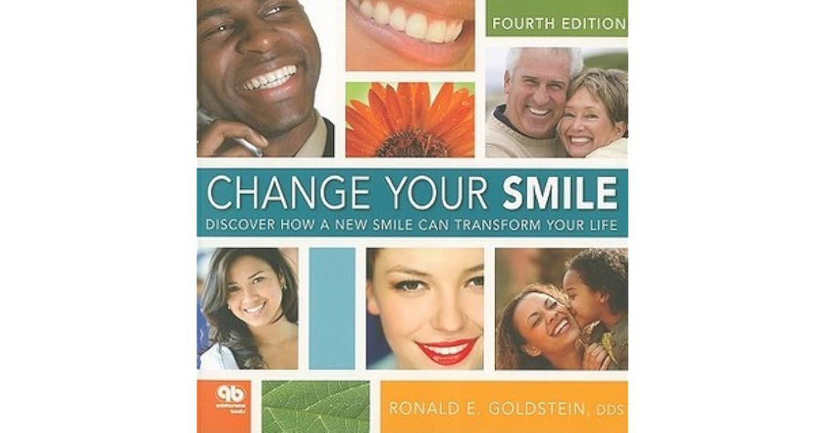 Change Your Smile: Discover How a New Smile Can Transform Your Life by ...