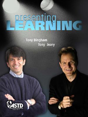 Presenting Learning by Tony Bingham