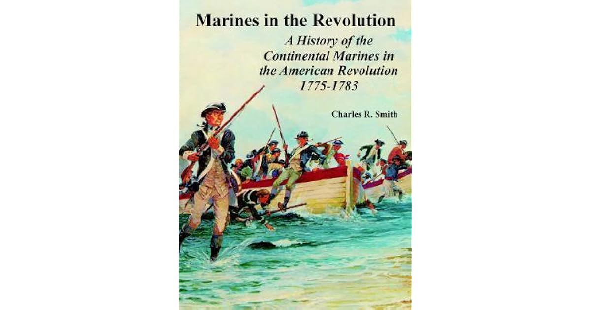 Marines in the Revolution: A History of the Continental Marines in the ...