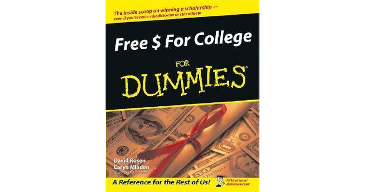 Free $ for College for Dummies by David Rosen