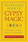 Gypsy Magic: A Romany Book of Spells, Charms, and FortuneTelling by ...