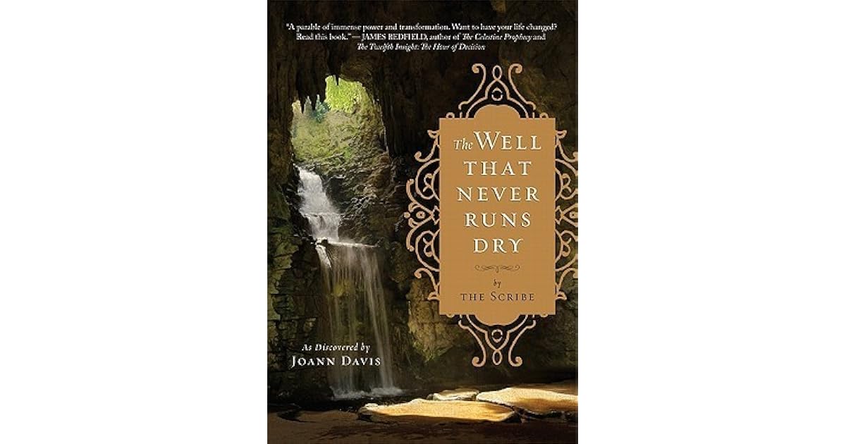 The Well That Never Runs Dry by Joann Davis