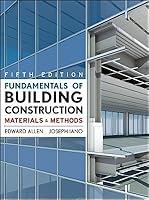 Fundamentals of Building Construction: Materials and Methods by Edward ...
