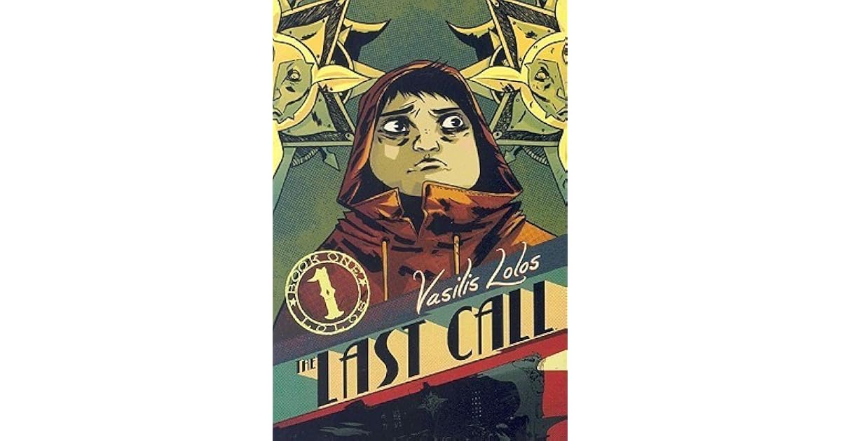 The Last Call Book 1 by Vasilis Lolos