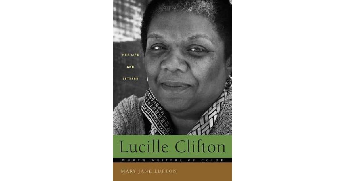 Lucille Clifton: Her Life and Letters by Mary Jane Lupton
