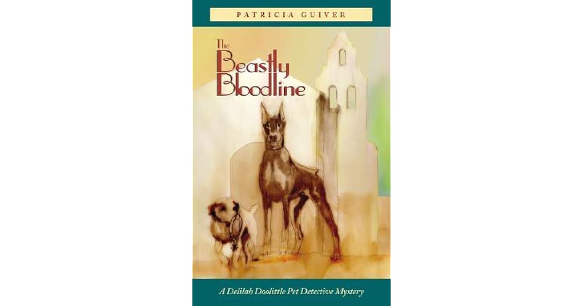 The Beastly Bloodline (Pet Detective, #6) by Patricia Guiver
