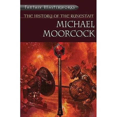 The History of the Runestaff by Michael Moorcock — Reviews, Discussion ...