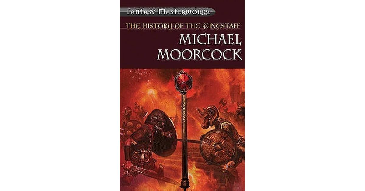 The History of the Runestaff by Michael Moorcock