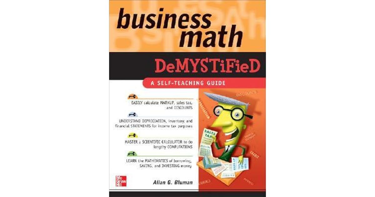Business Math Demystified by Allan G. Bluman