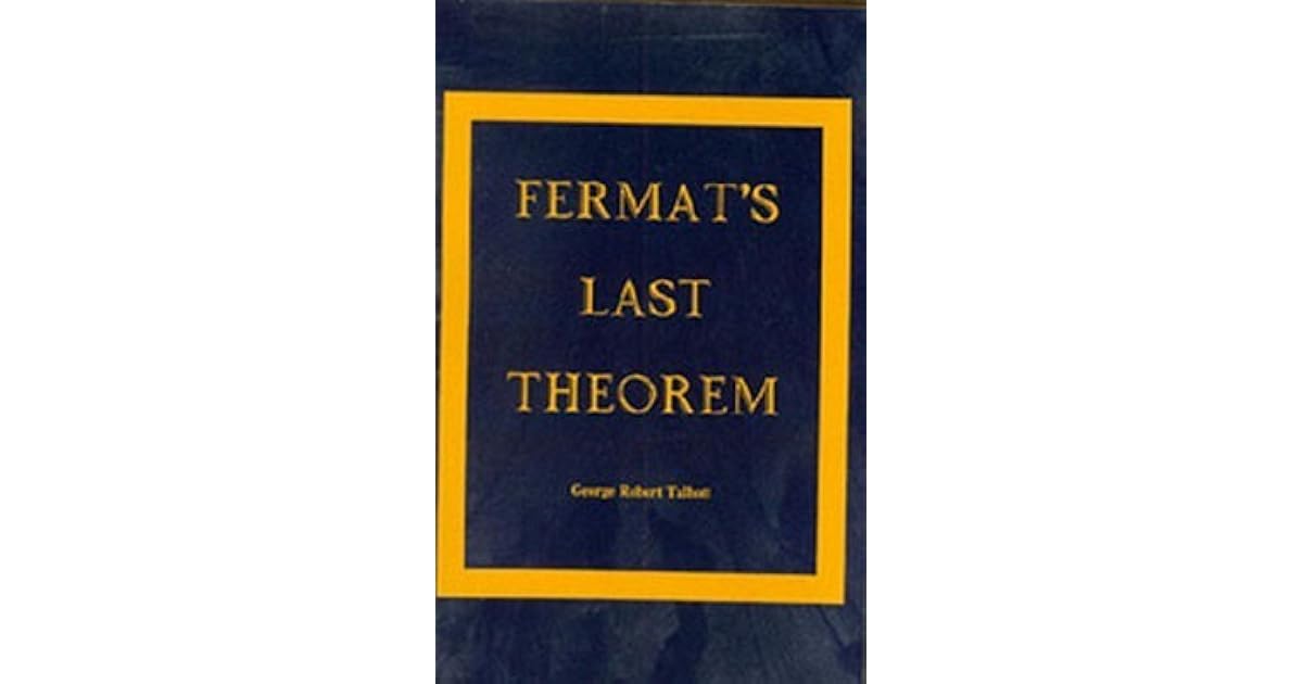 Fermat's Last Theorem by George Robert Talbott