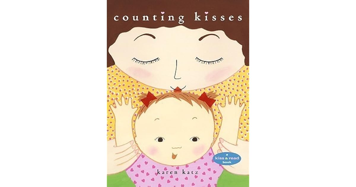 Counting Kisses by Karen Katz