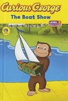 Curious George The Boat Show by H.A. Rey