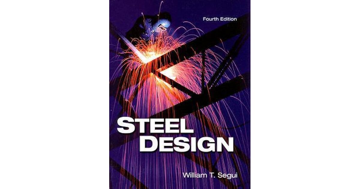 Steel Design by William T. Segui