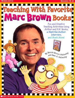 Teaching with Favorite Marc Brown Books: Fun and Creative Teaching ...