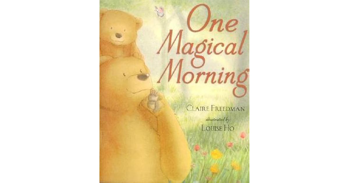 One Magical Morning by Claire Freedman