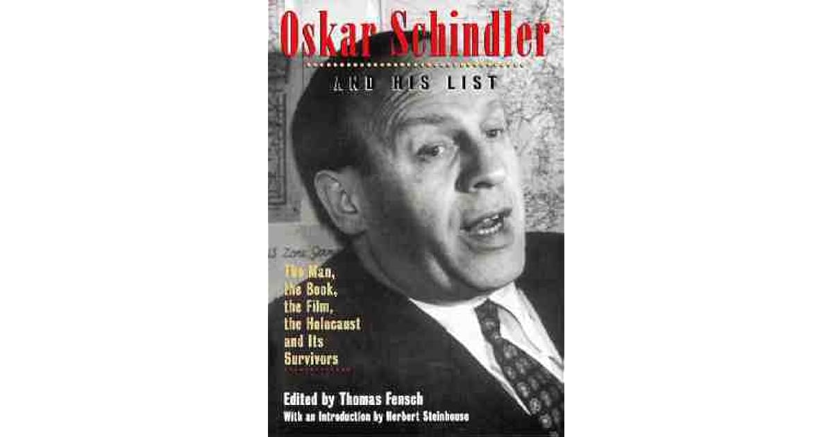 Oskar Schindler and His List: The Man, the Book, the Film, the ...