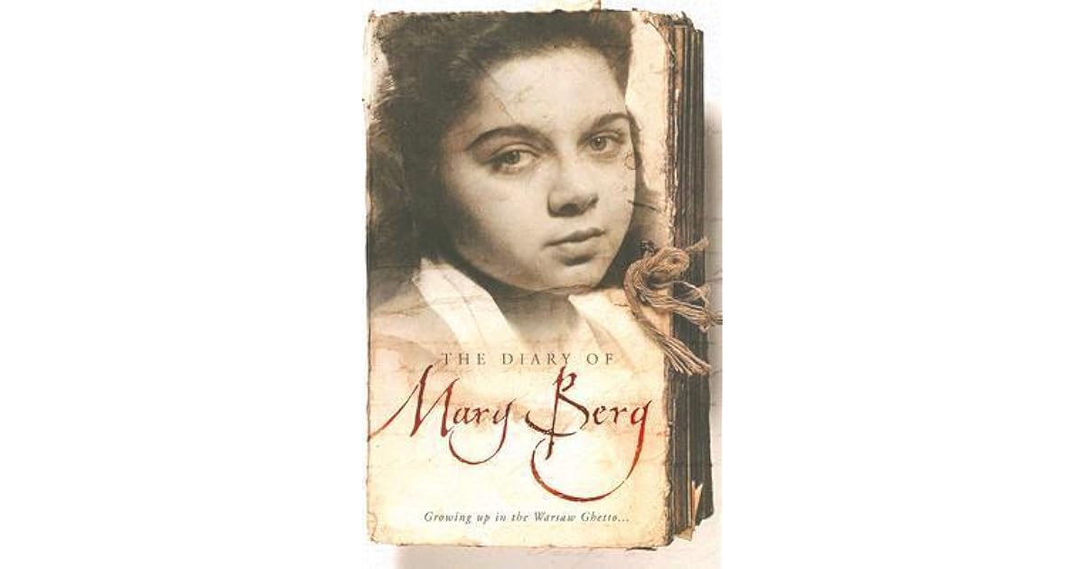 The Diary of Mary Berg: Growing up in the Warsaw Ghetto by Mary Berg