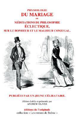 Physiologie Du Mariage by Honoré de Balzac