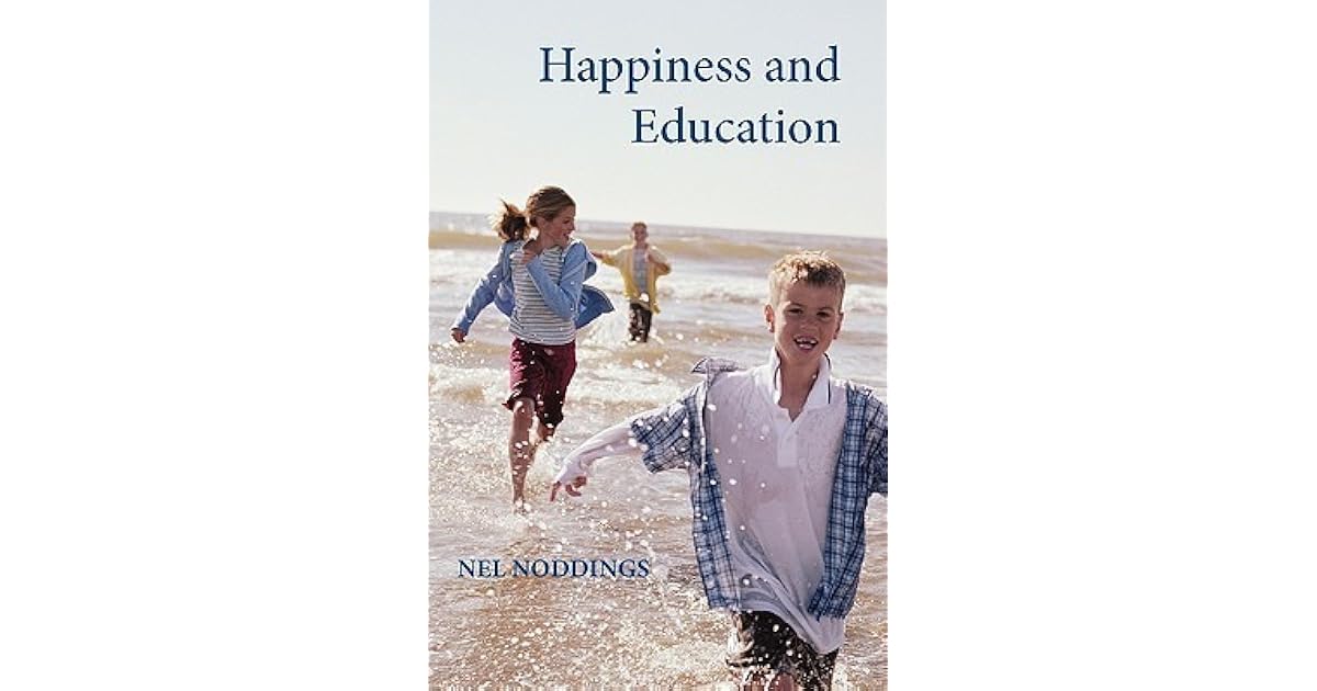 Happiness and Education by Nel Noddings