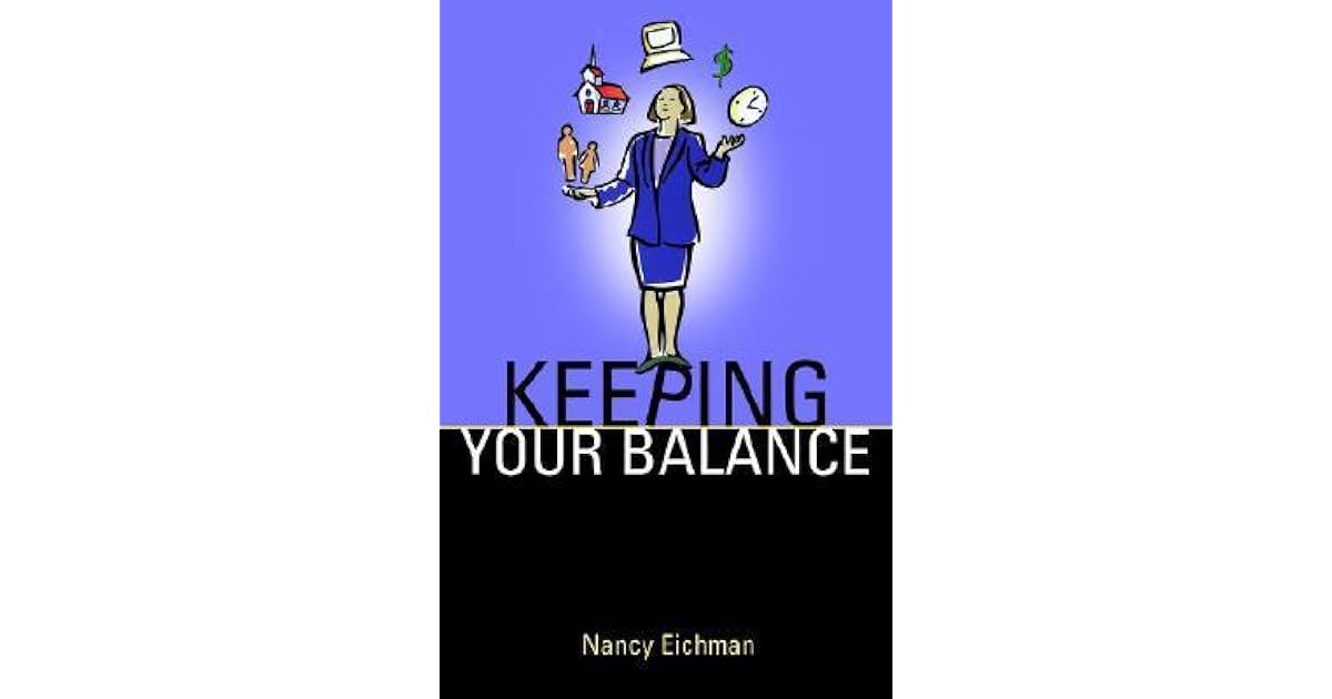 Keeping Your Balance by Nancy Eichman