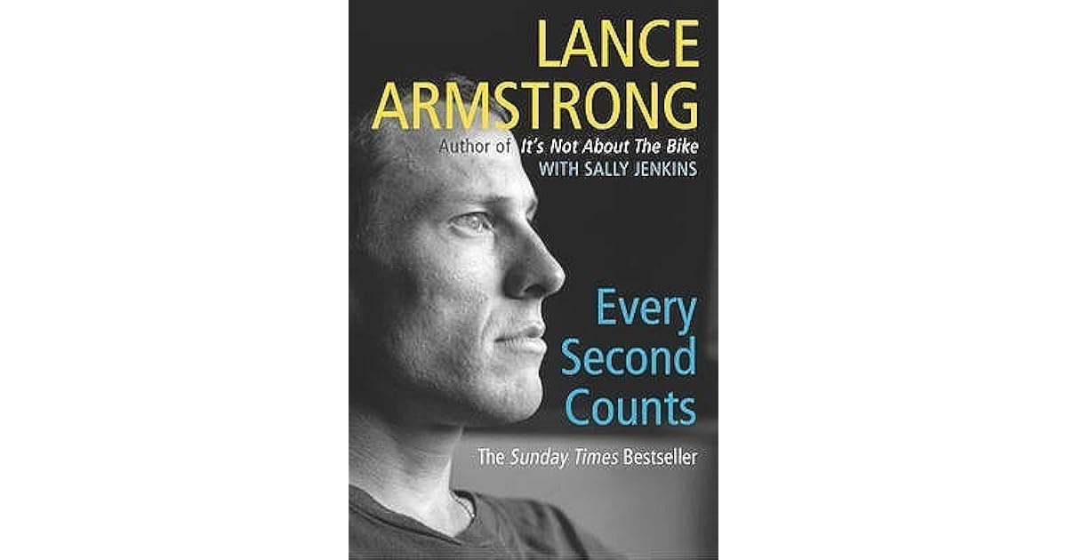 Every Second Counts by Lance Armstrong