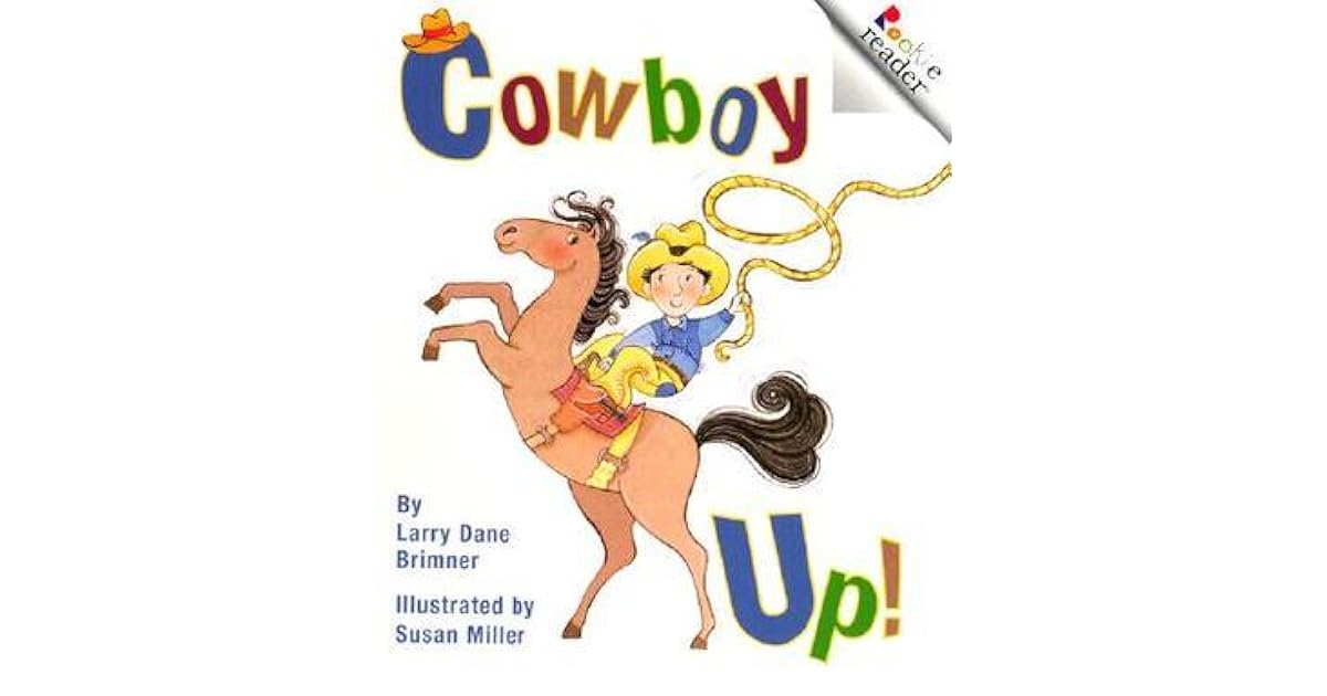 Cowboy Up! by Larry Dane Brimner