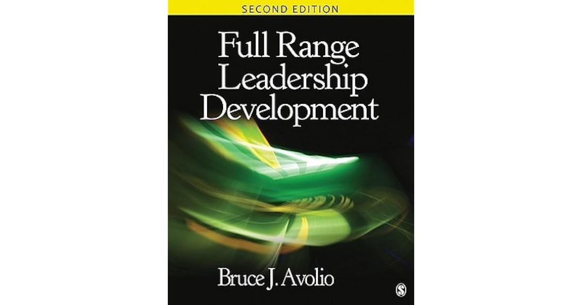 Full Range Leadership Development by Bruce J. Avolio