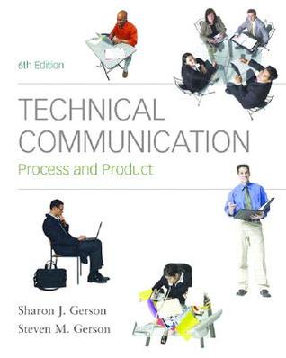 Technical Communication: Process and Product by Sharon Gerson