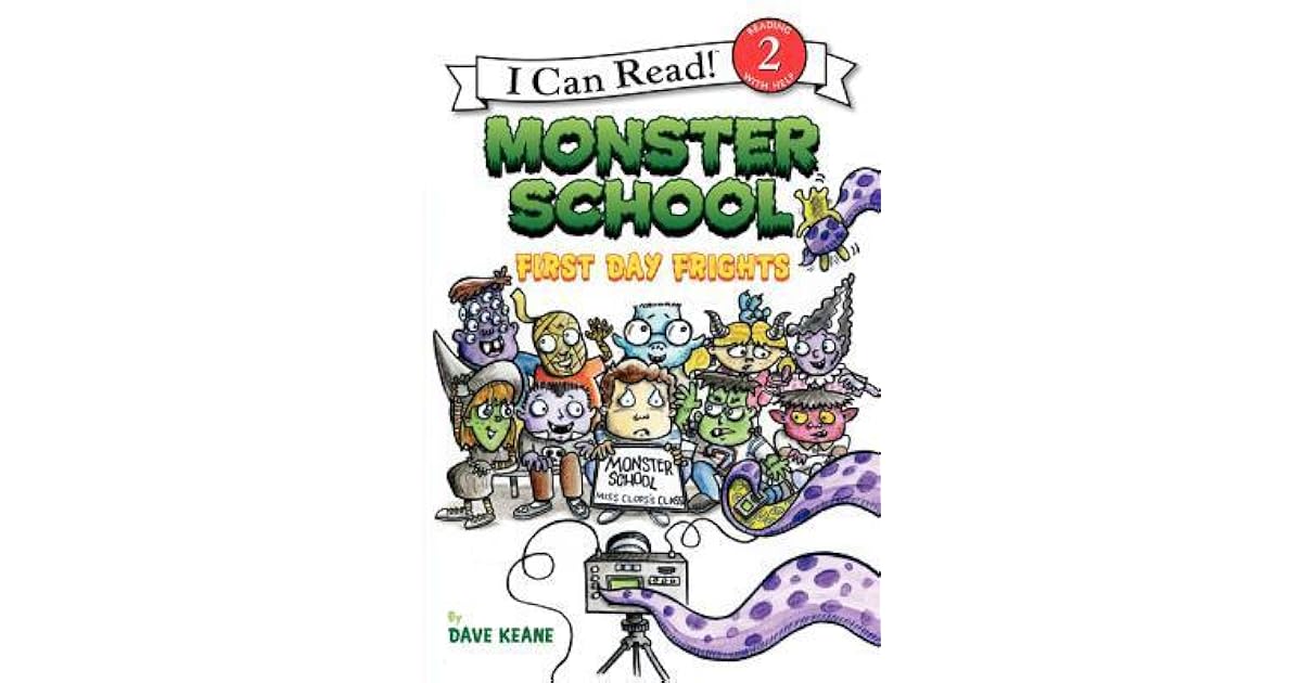 Monster School: First Day Frights by Dave Keane