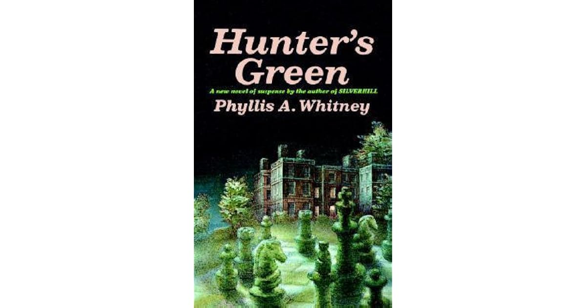 Hunter's Green by Phyllis A. Whitney