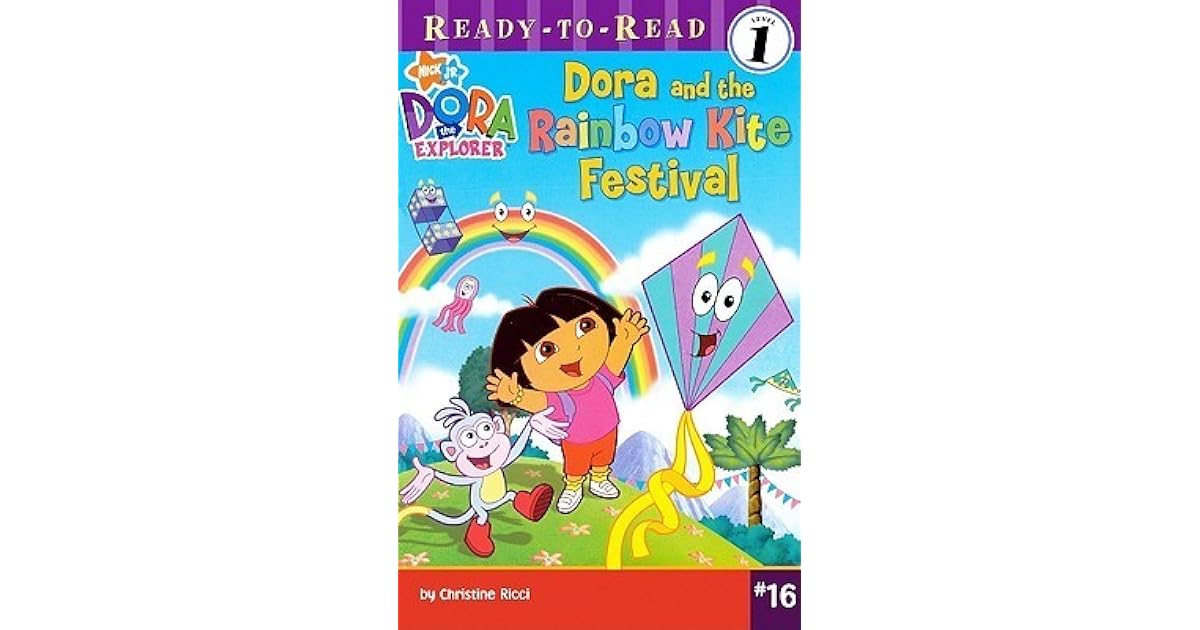 Dora and the Rainbow Kite Festival by Christine Ricci