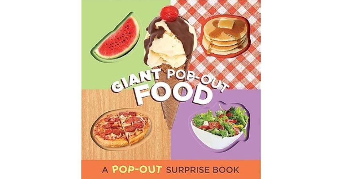 Giant Pop-Out Food: A Pop-Out Surprise Book by Chronicle Books