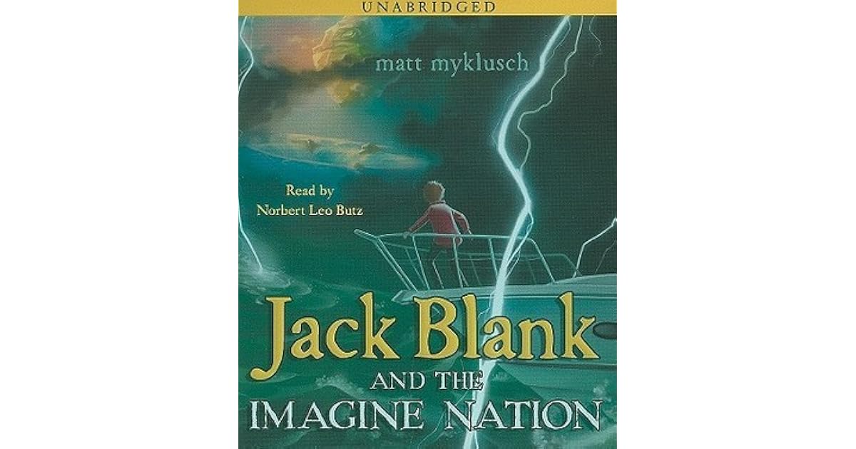 Jack Blank and the Imagine Nation by Matt Myklusch