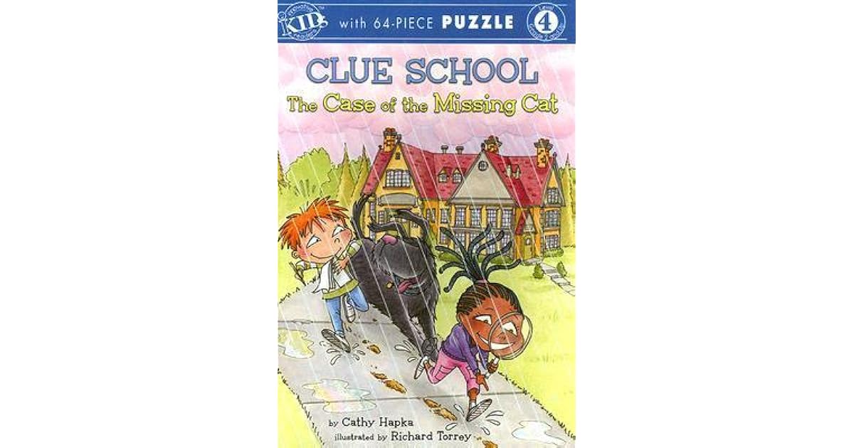 Clue School: The Case of the Missing Cat by Catherine Hapka