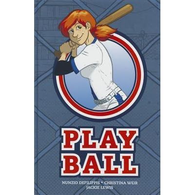 Play Ball by Nunzio DeFilippis — Reviews, Discussion, Bookclubs, Lists