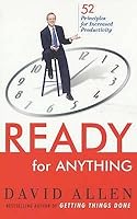 Ready for Anything: 52 Productivity Principles for Getting Things Done ...
