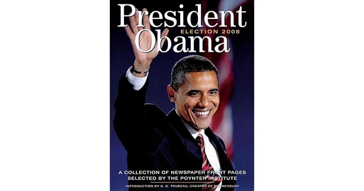 President Obama Election 2008: A Collection of Newspaper Front Pages ...