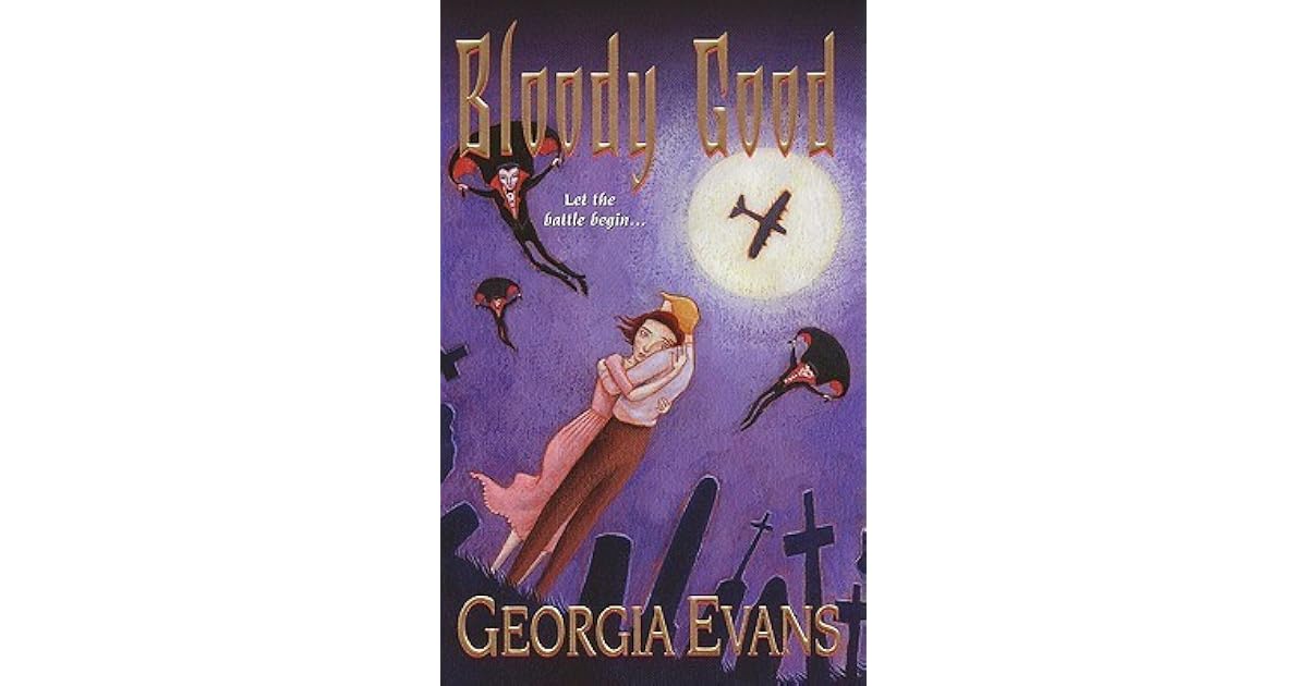 Bloody Good (Brytewood, #1) by Georgia Evans