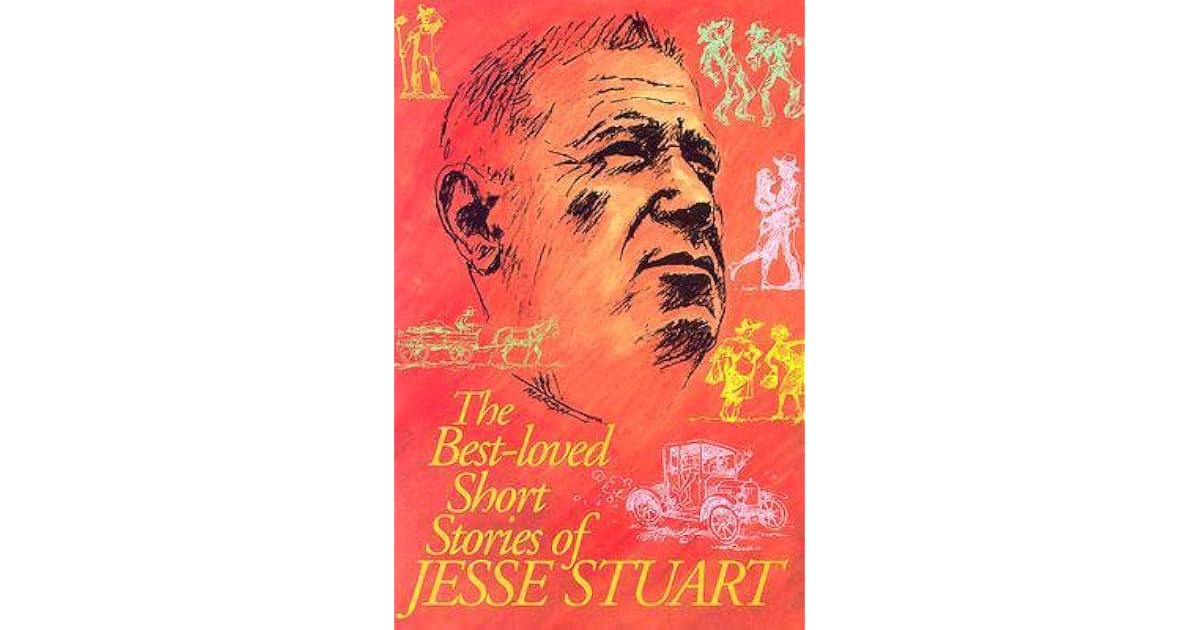The Best-Loved Short Stories of Jesse Stuart by Jesse Stuart