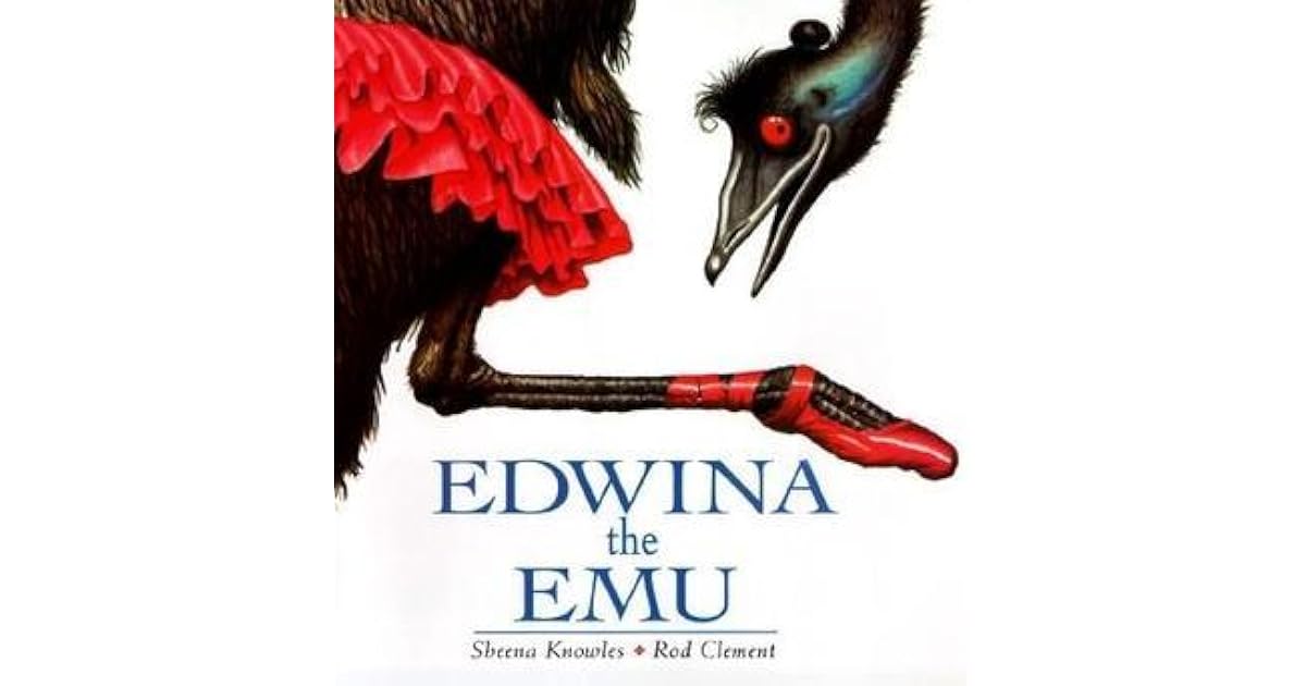 Edwina the Emu by Sheena Knowles