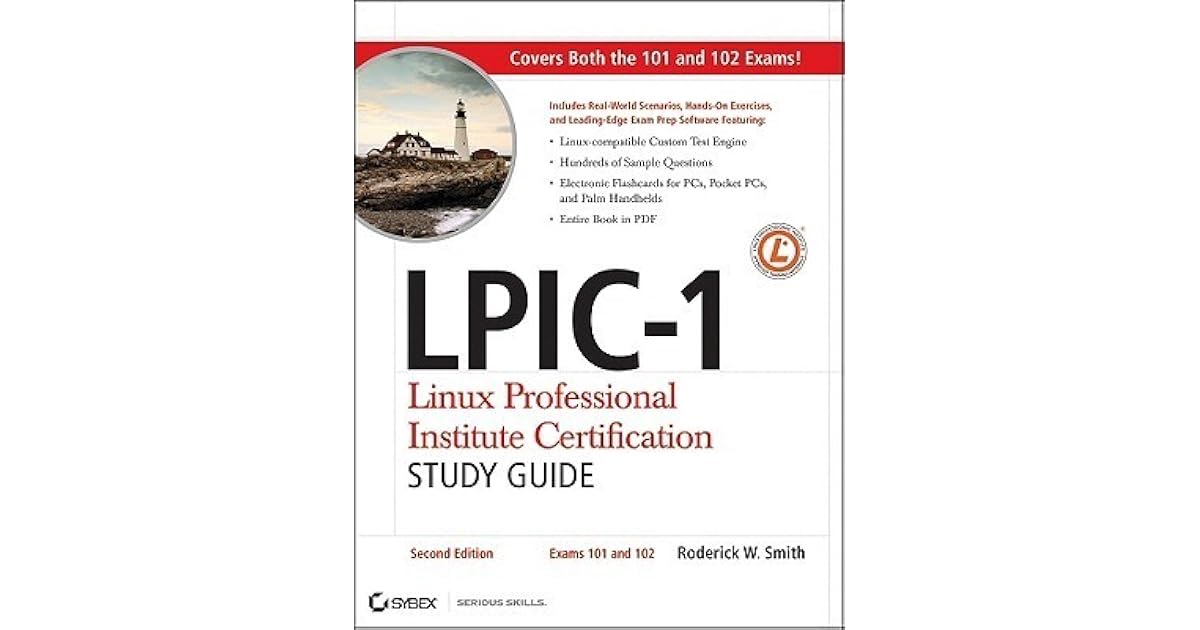 LPIC-1: Linux Professional Institute Certification Study Guide: by Roderick W. Smith