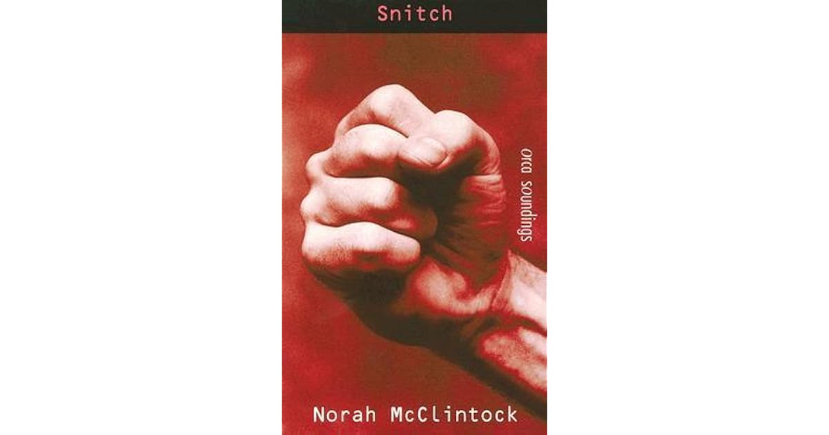Snitch by Norah McClintock