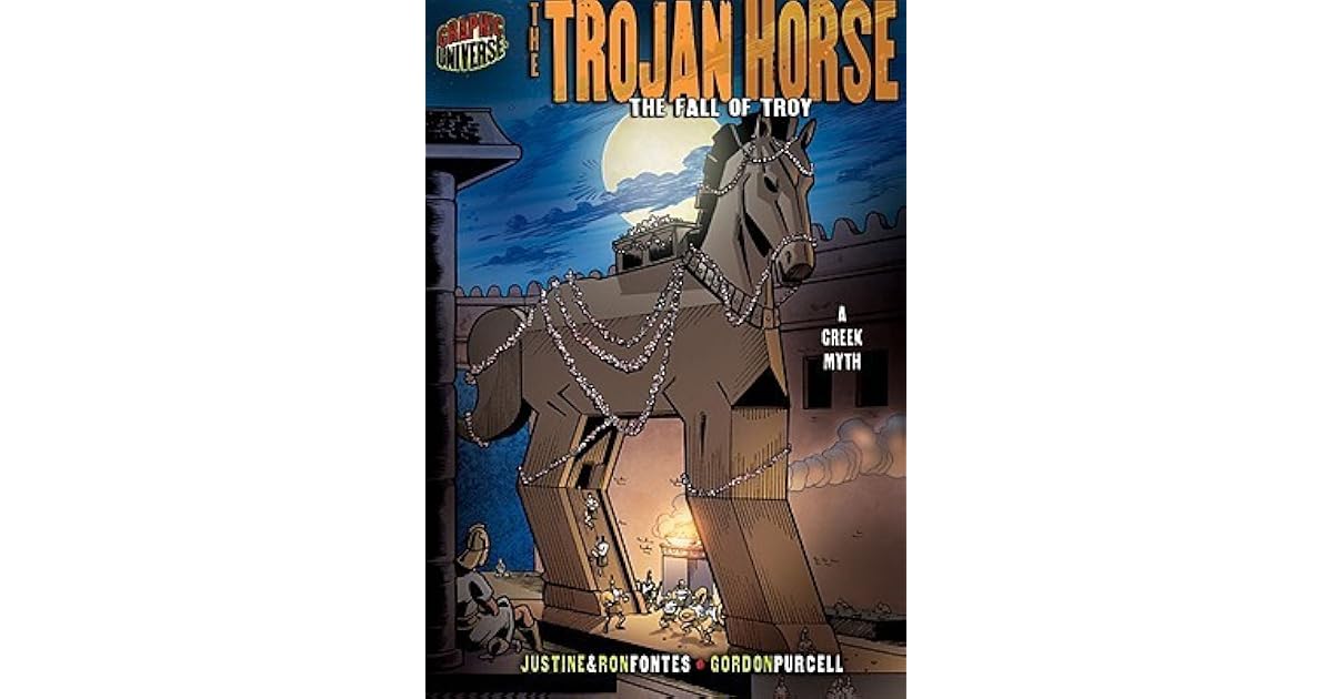 The Trojan Horse: The Fall of Troy [A Greek Myth] by Justine Korman Fontes